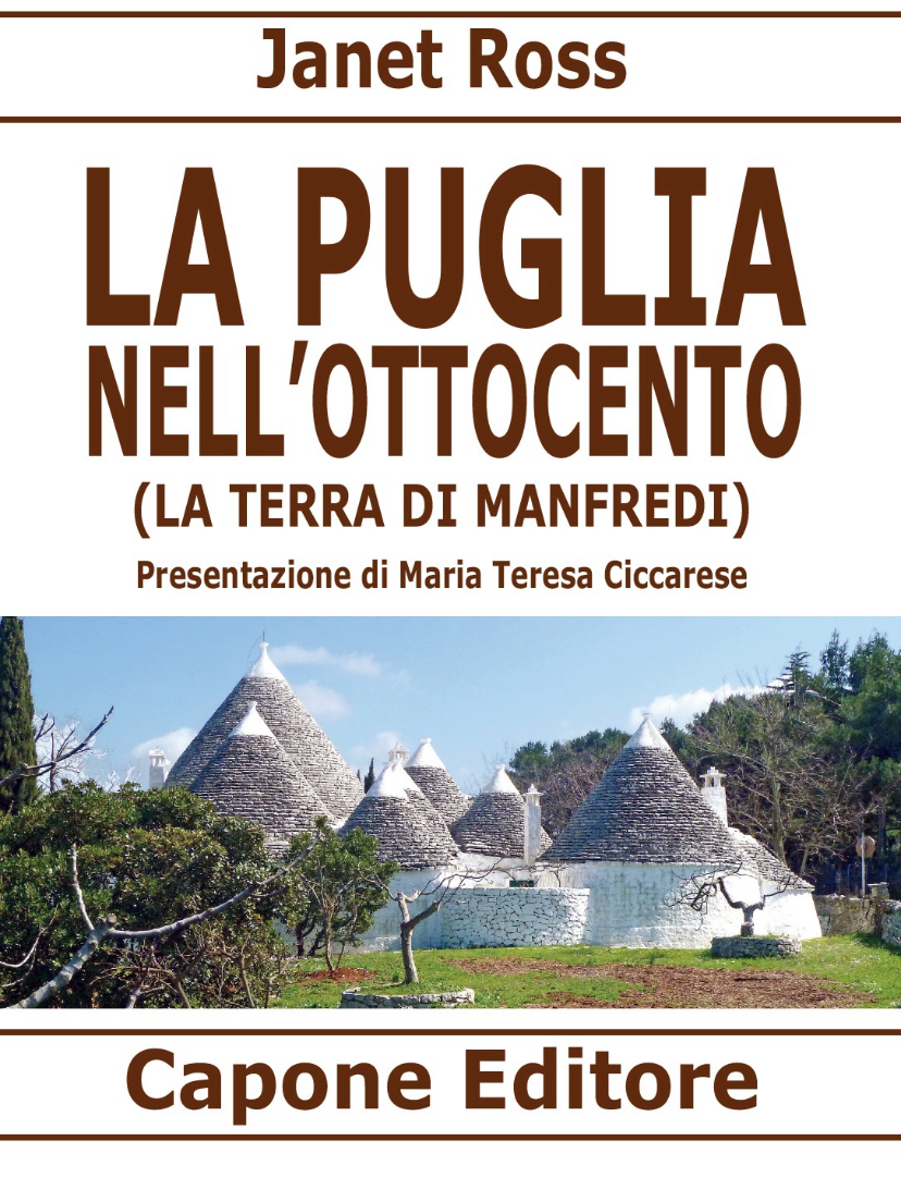 Janet Ross, La Puglia nell'Ottocento, la terra di Manfredi - Corriere ...